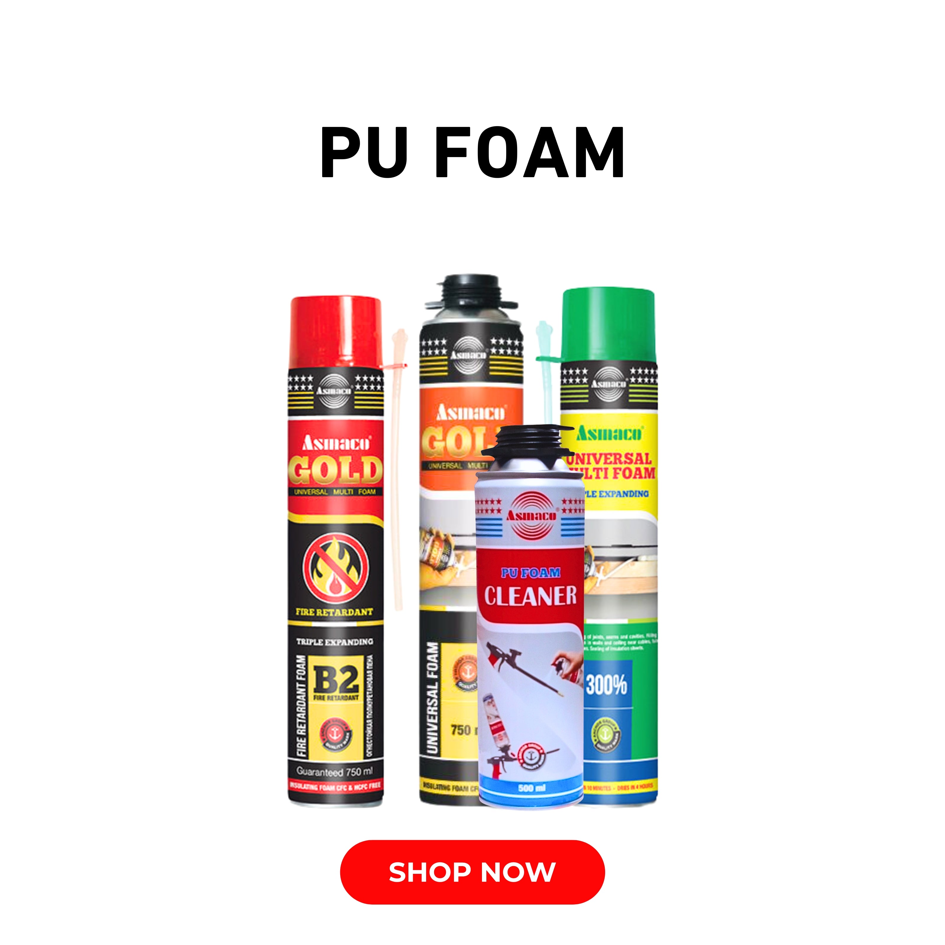 Multi-purpose Universal PU foam – Asmaco Kenya